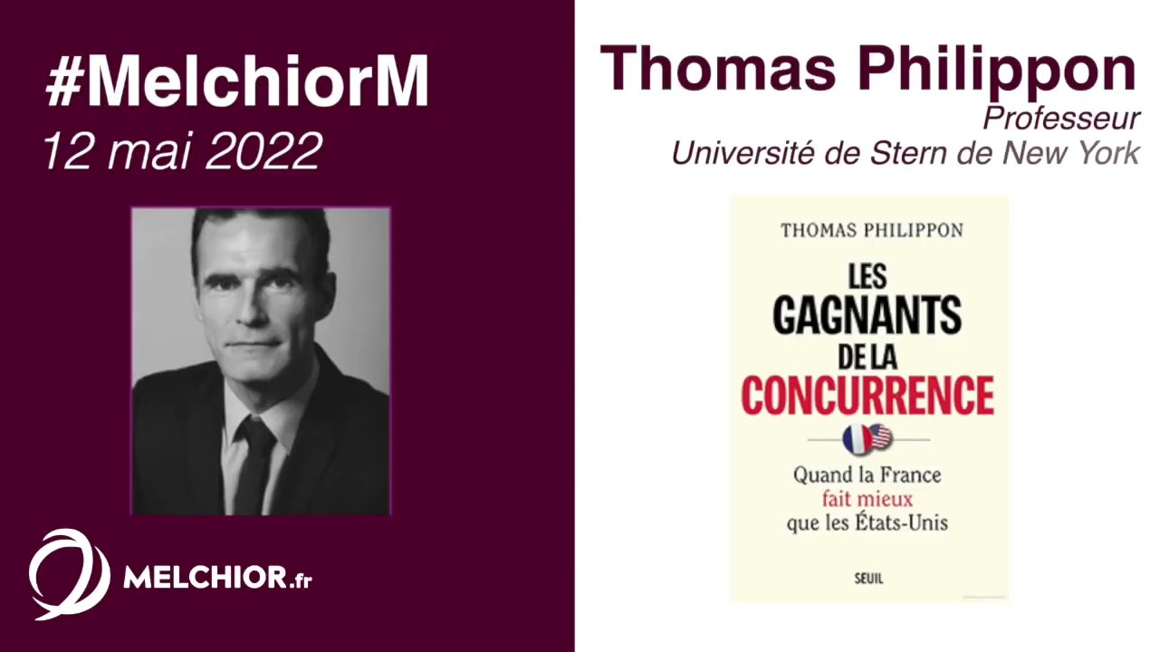 #MelchiorM - Thomas Philippon - "Les gagnants de la concurrence" - YouTube