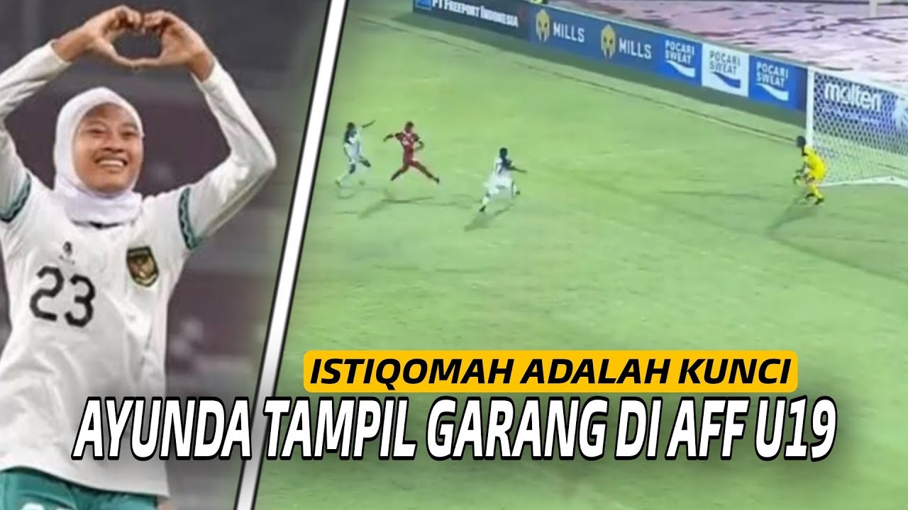 Berhijab Tetap Full Skill, Aksi Ayunda Di Piala Aff u19 Wanita - YouTube