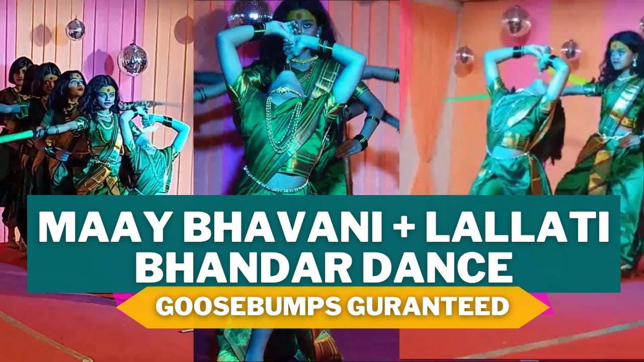 Maay Bhavani (Tanaji) + Lallati Bhandar(Jogwa) Songs Dance Performance ...