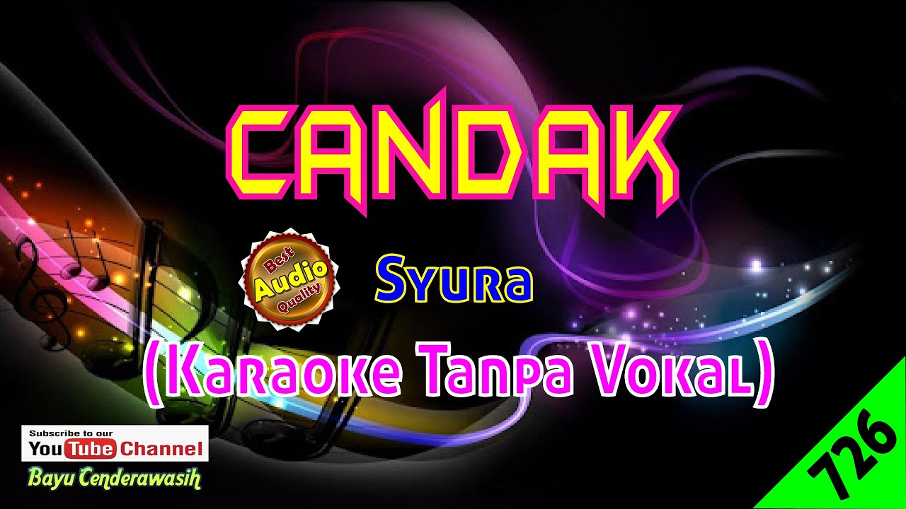 Candak by Syura [Original Audio-HQ] | Karaoke Tanpa Vokal - YouTube