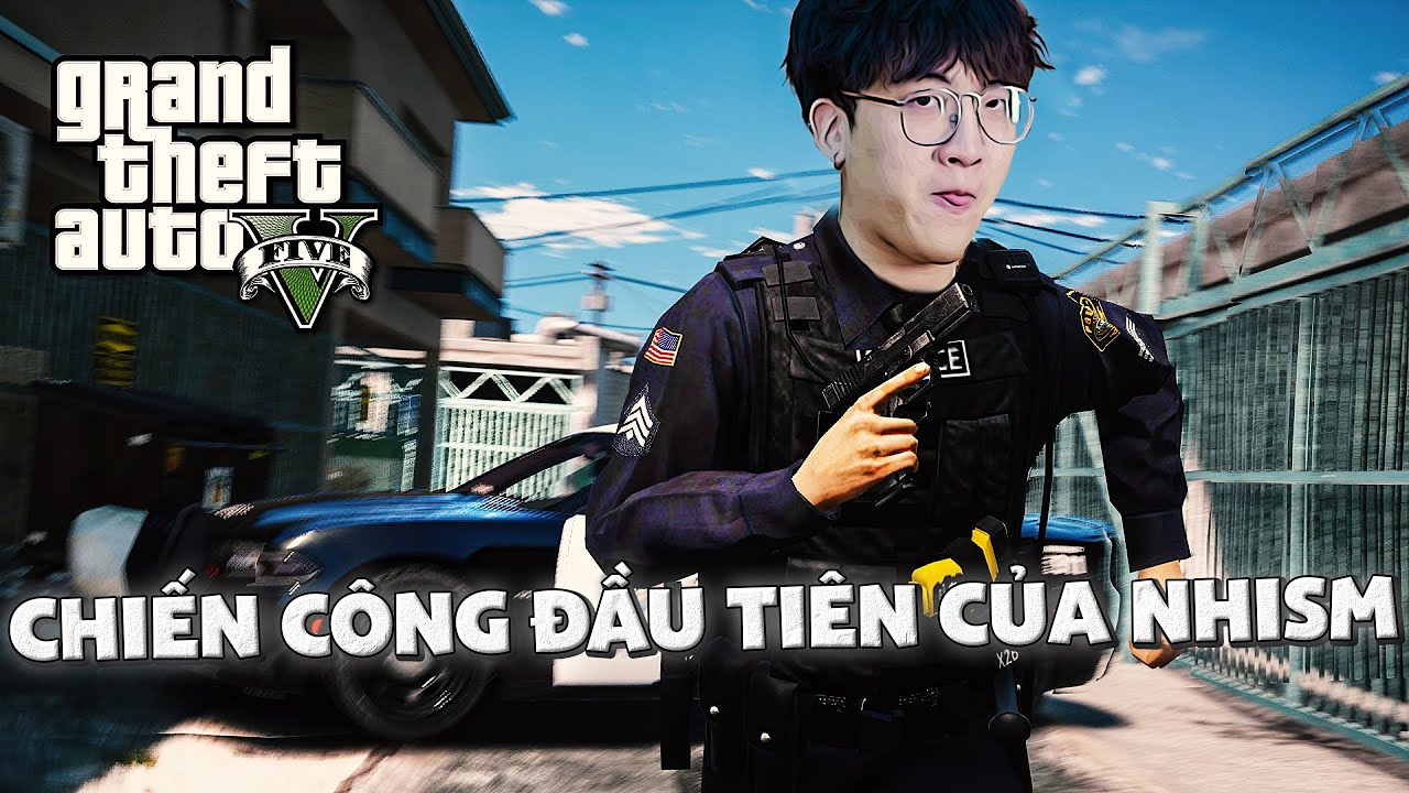 (GTA V) BUỔI TẬP HUẤN ĐẦU TIÊN ĐẦY CĂNG THẲNG CỦA ĐỒNG CHÍ NHISM - YouTube