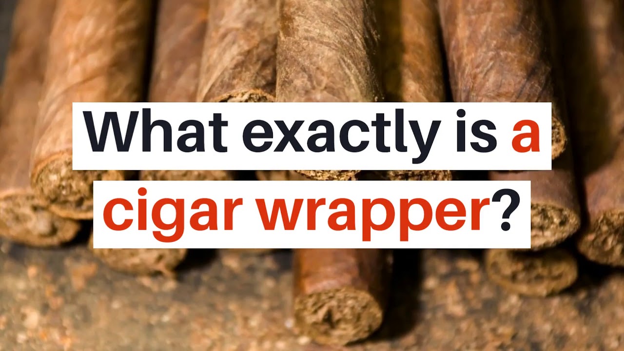A Guide To Cigar Wrappers – Types, Colors, And Other Facts - YouTube