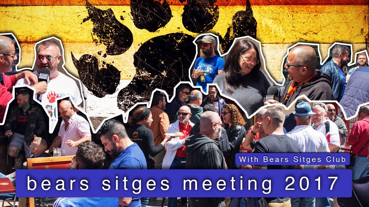 Bears Sitges Meeting 2017 - YouTube