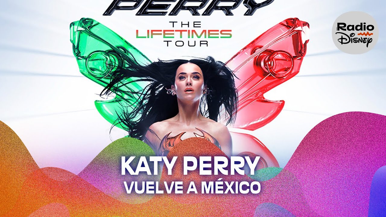 The Lifetimes Tour de Katy Perry llega a México en 2025 🎉💜 - YouTube