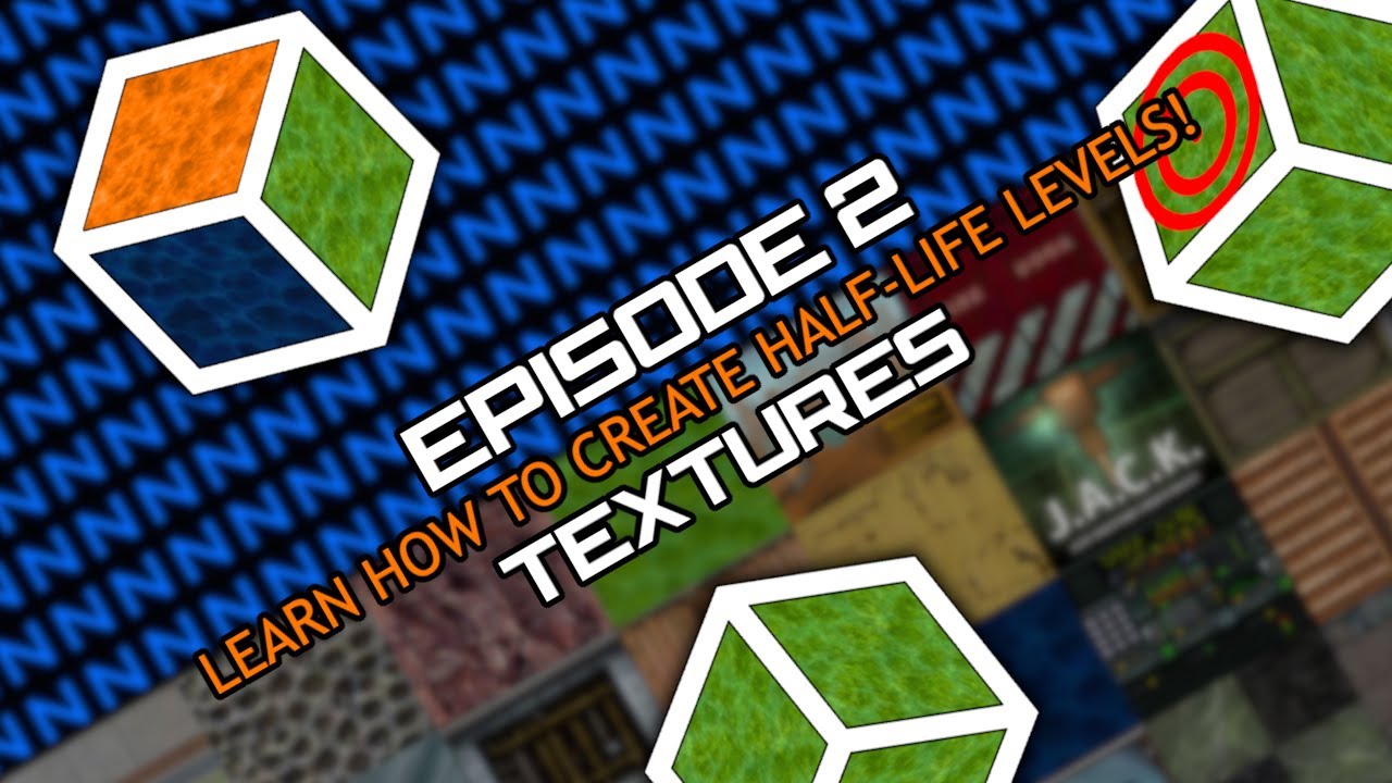 Episode 2: Textures | Level Creation Guide for Half-Life - YouTube