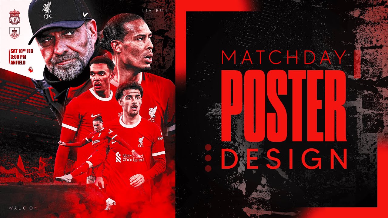 Liverpool Matchday Poster Design | Burnley PL - YouTube