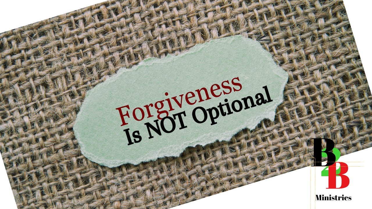 “Forgiveness is Not Optional If You Claim to Represent God” – W O W ...
