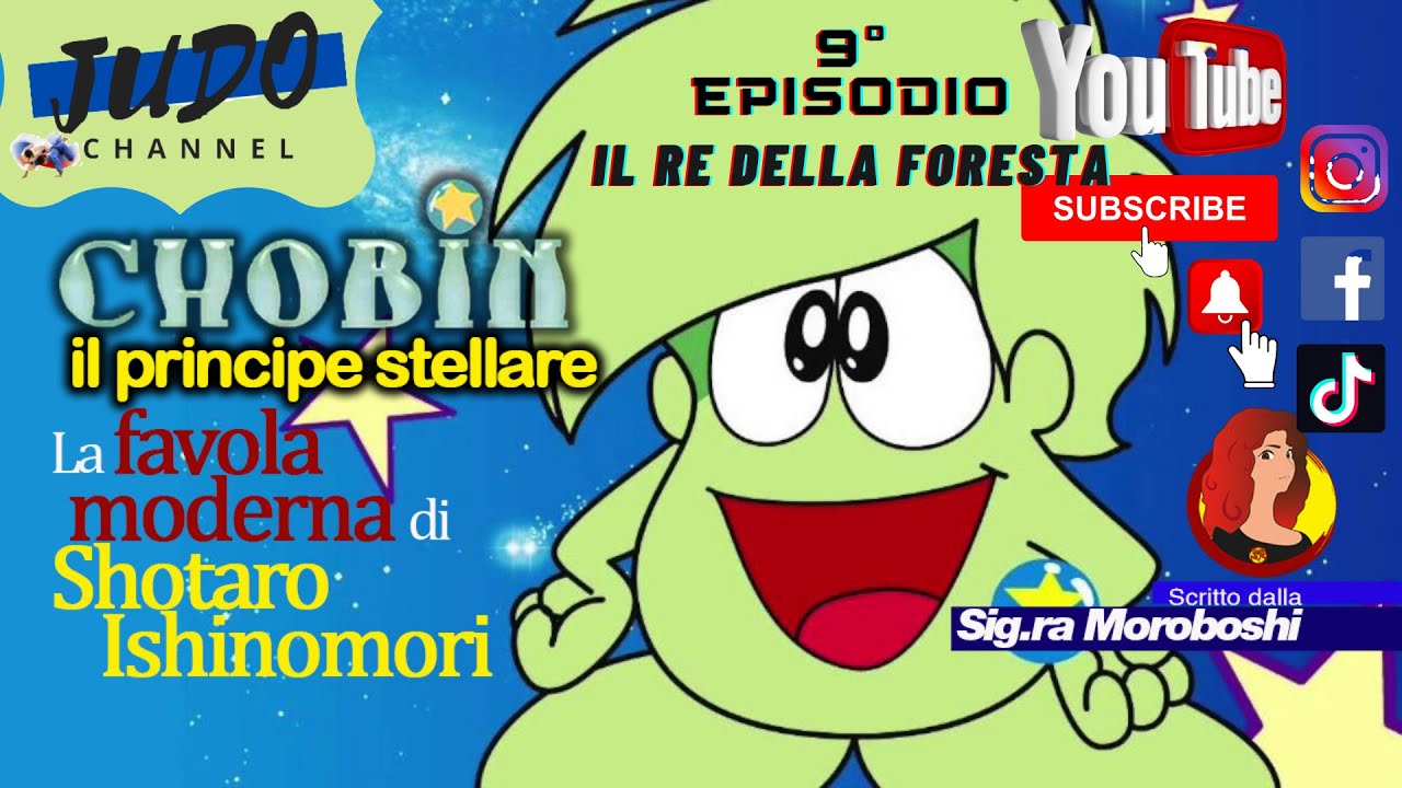 Chobin Il Principe Stellare - Ep. 9 - Il re della foresta - YouTube