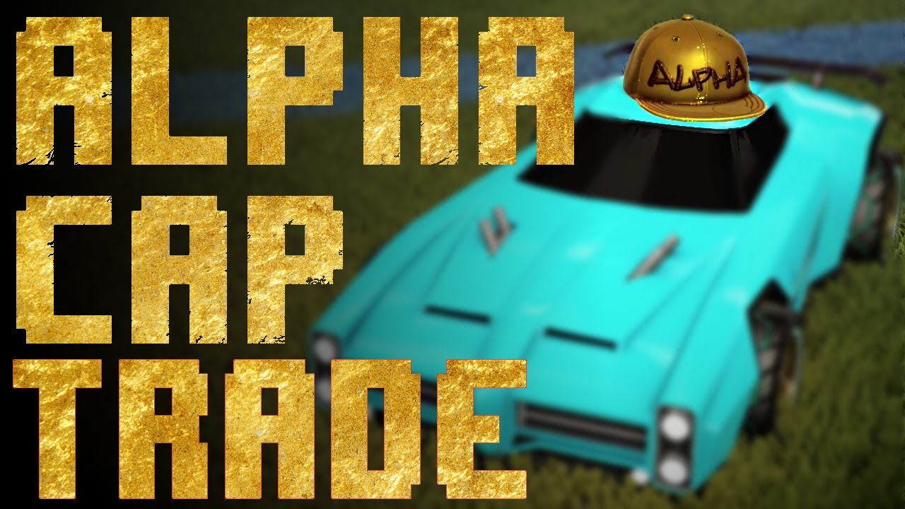 Rocket League Trading for Alpha Cap! - YouTube
