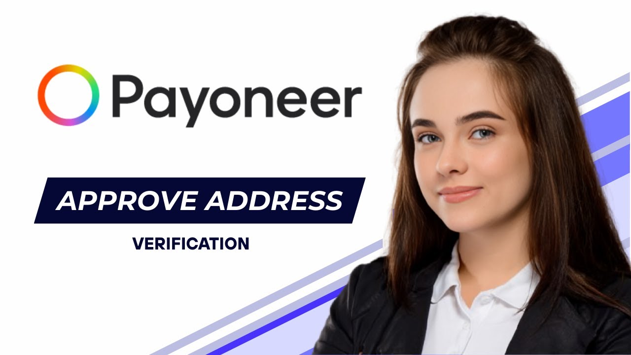 How to Approve Payoneer Address Verification (Fast & Easy Guide) - YouTube