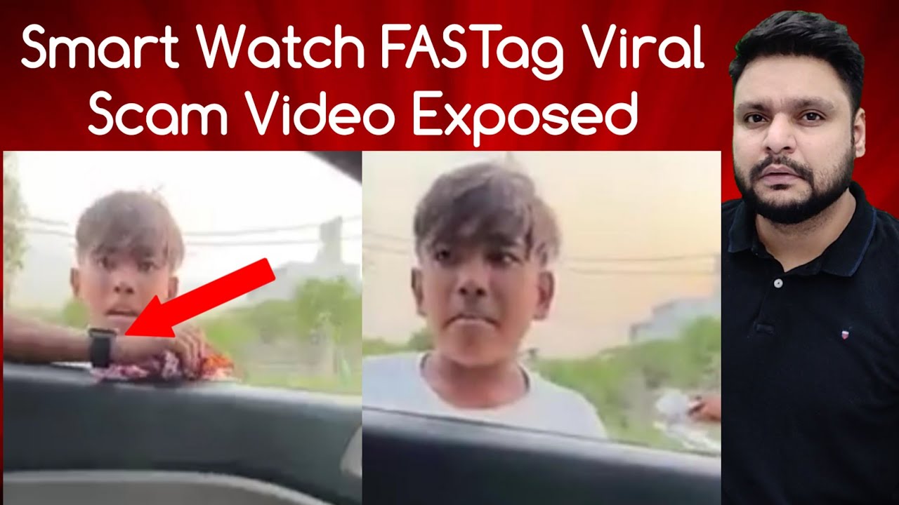 Smart Watch Viral Scam Video Exposed | FASTag Smart Watch Scam | Social ...