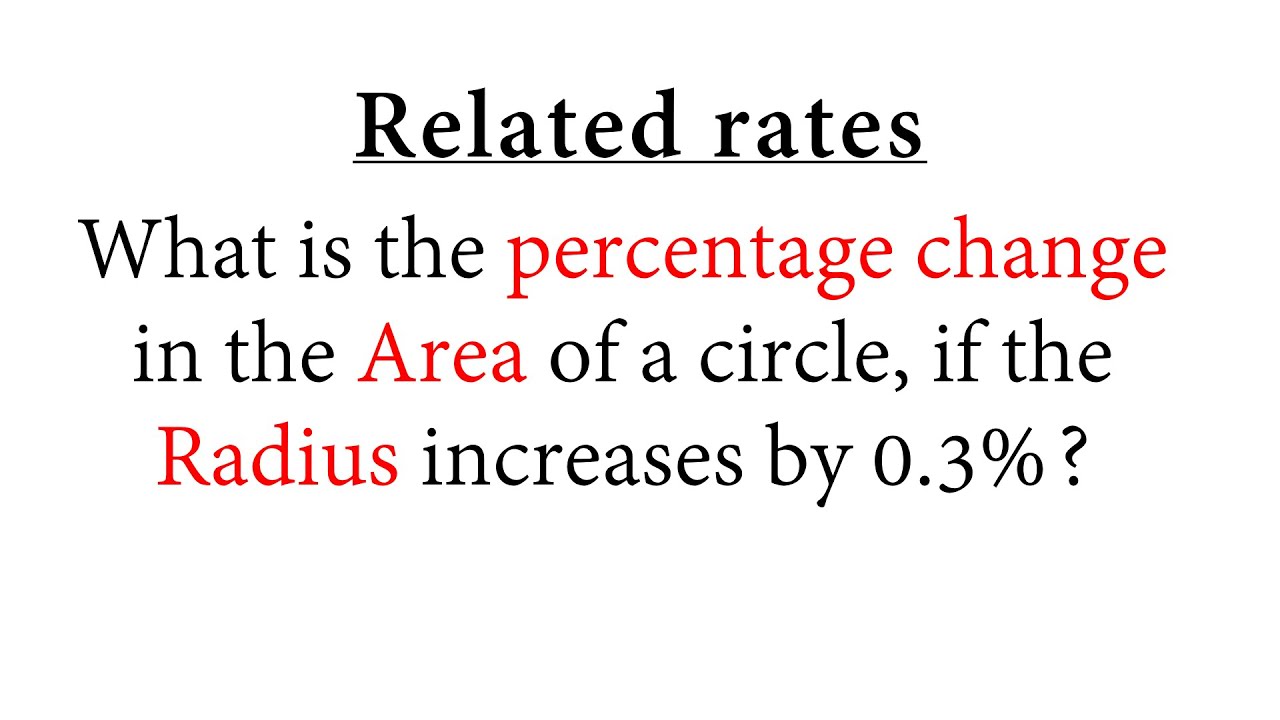 Related Rates Percentage Area of Circle - YouTube