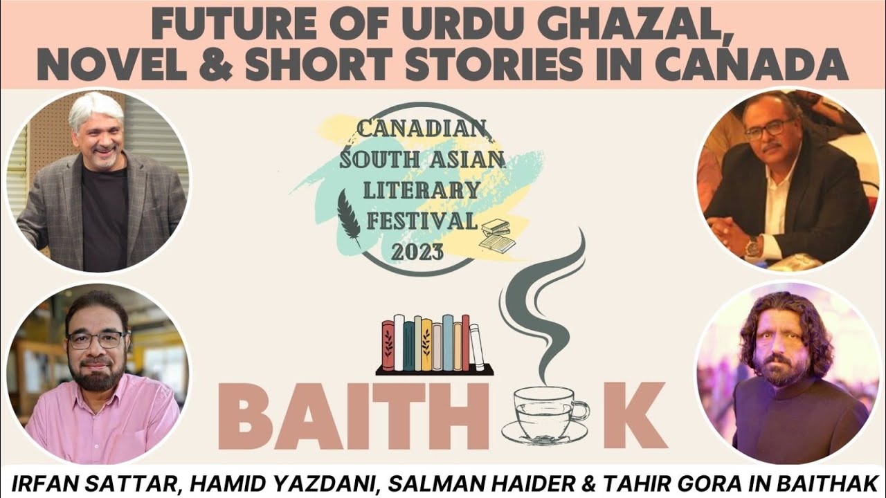 The Future of Urdu Ghazal & Fiction in Canada-Irfan Sattar, Hamid ...