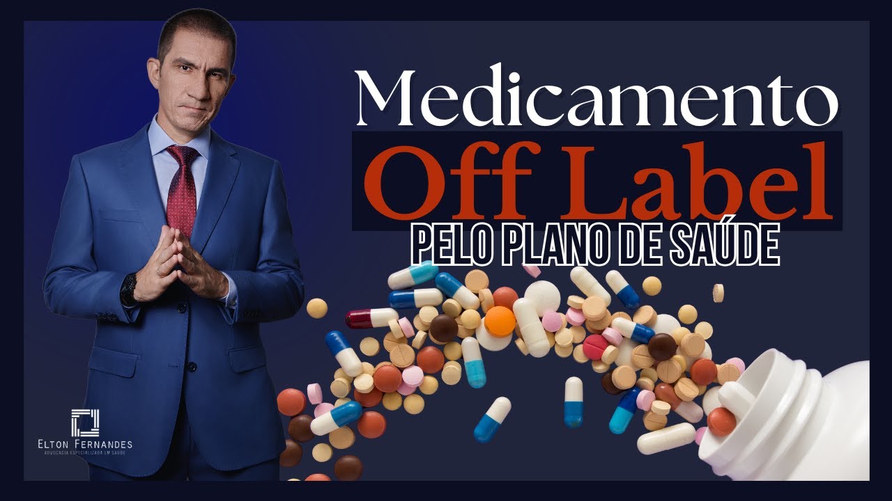 Como conseguir cobertura de medicamento off label pelo plano de saúde ...