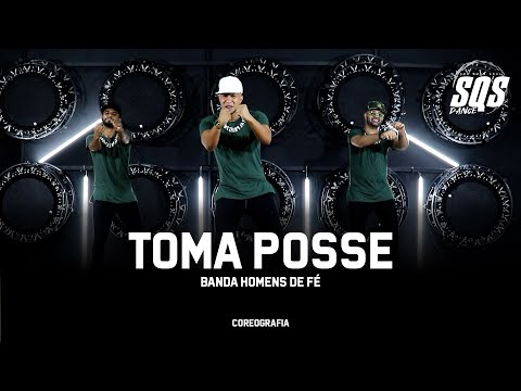 Toma Posse - Banda Homens de Fé | SQS Dance (Coreografia Gospel)