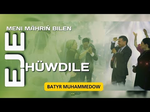 Batyr Muhammedow - Eje Meni Mähriň Bilen Hüwdile (Music Video)