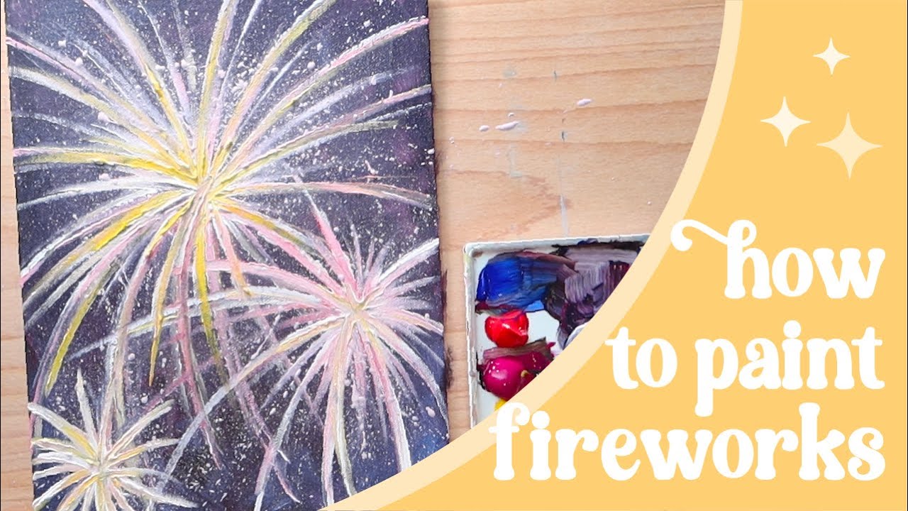 Easy To Paint Fireworks | Beginners Acrylic Painting - YouTube