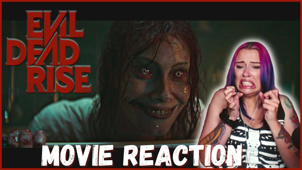 Evil Dead Rise | Reaction | First Time Watching - YouTube