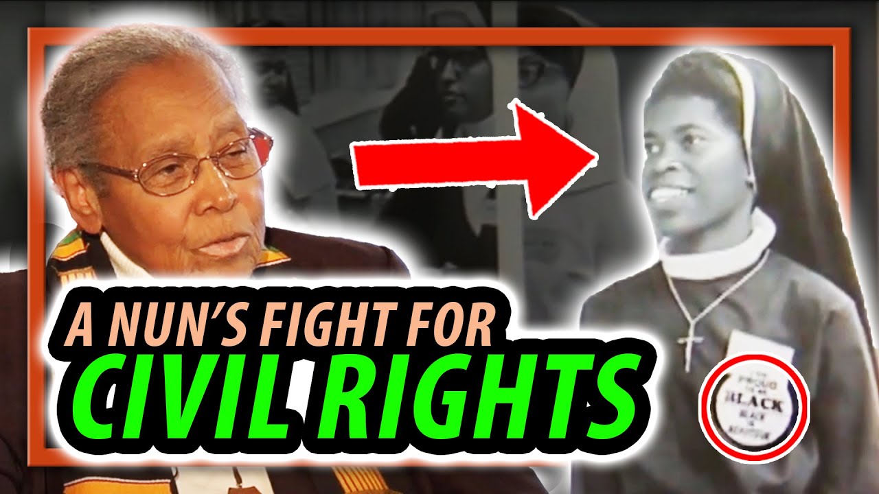 A Nun's Fight for Civil Rights | The Legacy of Sister Mary Antona Ebo ...