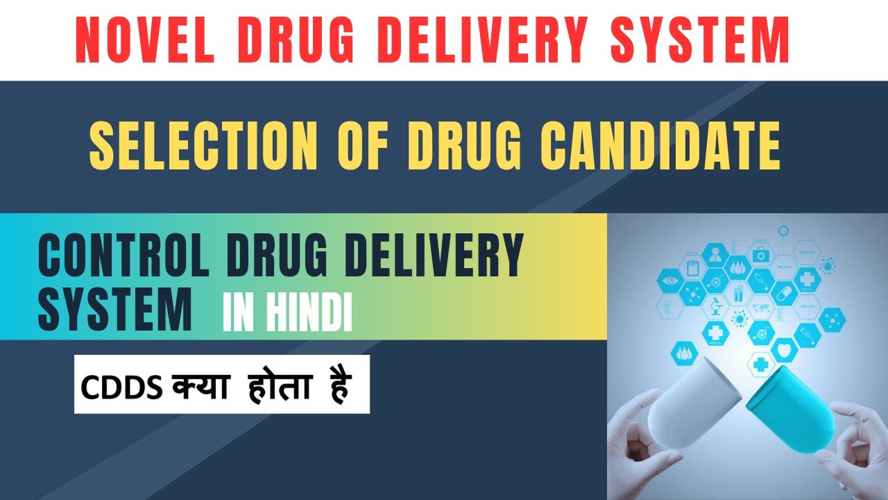 Selection of drug candidate in controlled Drug Delivery Systems || NDDS ...