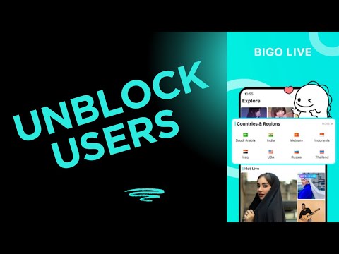 How to Unblock Users on Bigo Live 2025?