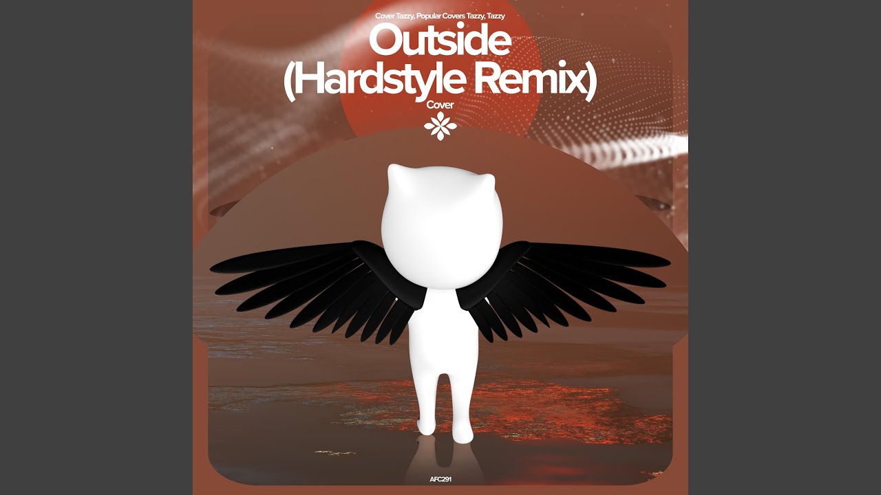 OUTSIDE (HARDSTYLE Remix) - REMAKE COVER - YouTube