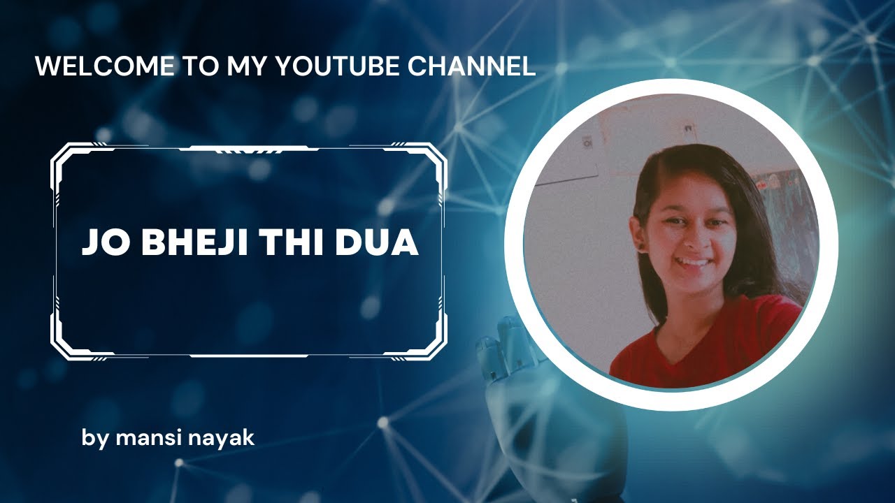 Jo Bheji Thi dua - Reprise || Performance by Mansi Nayak || # ...