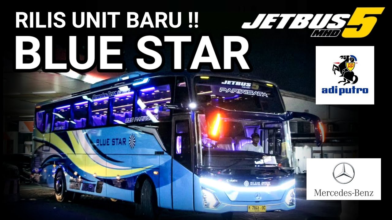 Rilis !! Blue Star Jetbus 5 MHD Mercedes Benz OH 1626 Karoseri Adiputro ...