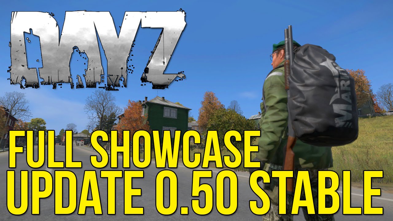 #DayZ Showcase ~ Stable Branch 0.50 (New Weapons, New Towns, New ...