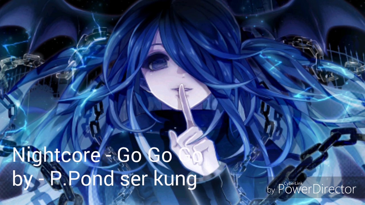 Nightcore - Go Go Go - YouTube