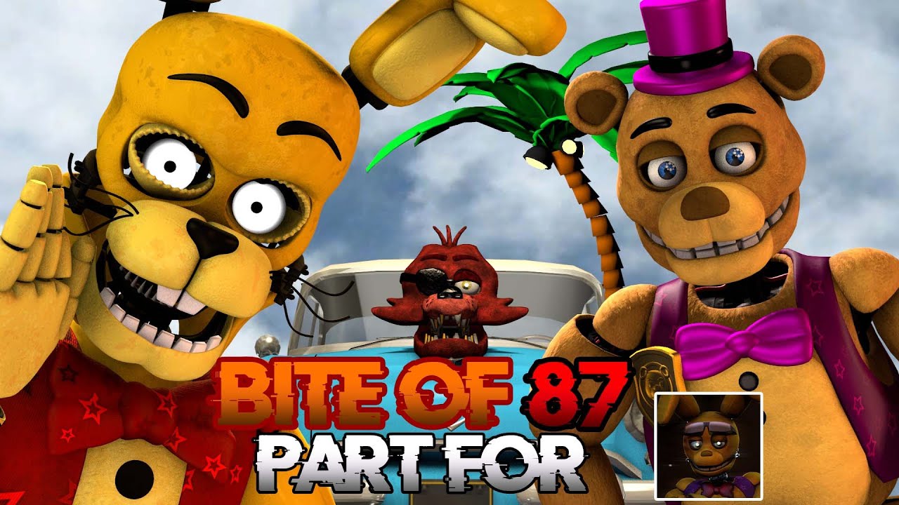 [FNAF/SFM] Bite Of 87 (Part for @dazmate18) - YouTube