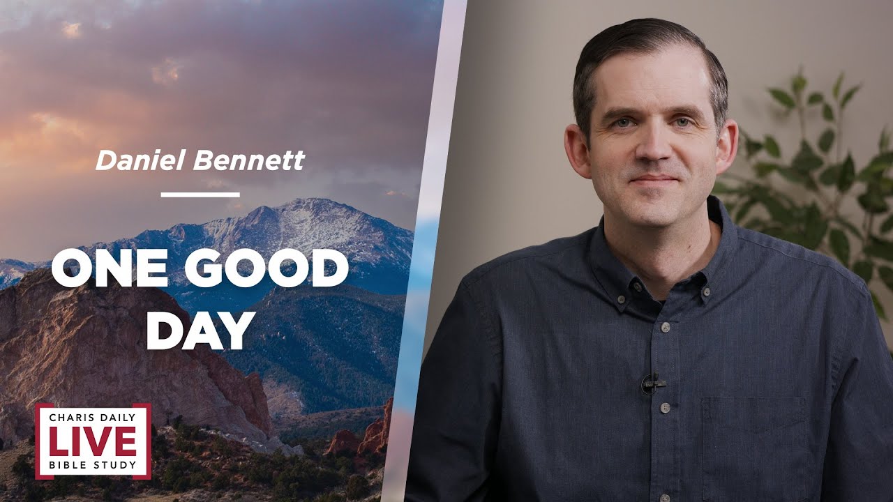 One Good Day - Daniel Bennett - CDLBS for March 30, 2023 - YouTube