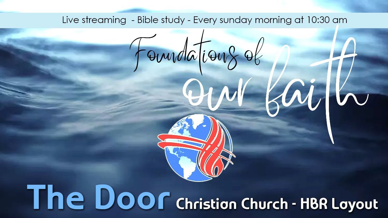 Bible Study - 10 May 2020 - Foundations of our faith - YouTube