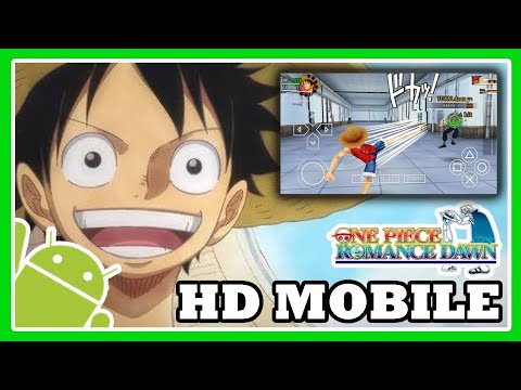 ONE PIECE: ROMANCE DAWN MOBILE ANDROID (FIX NO LAG PPSSPP PSP ...
