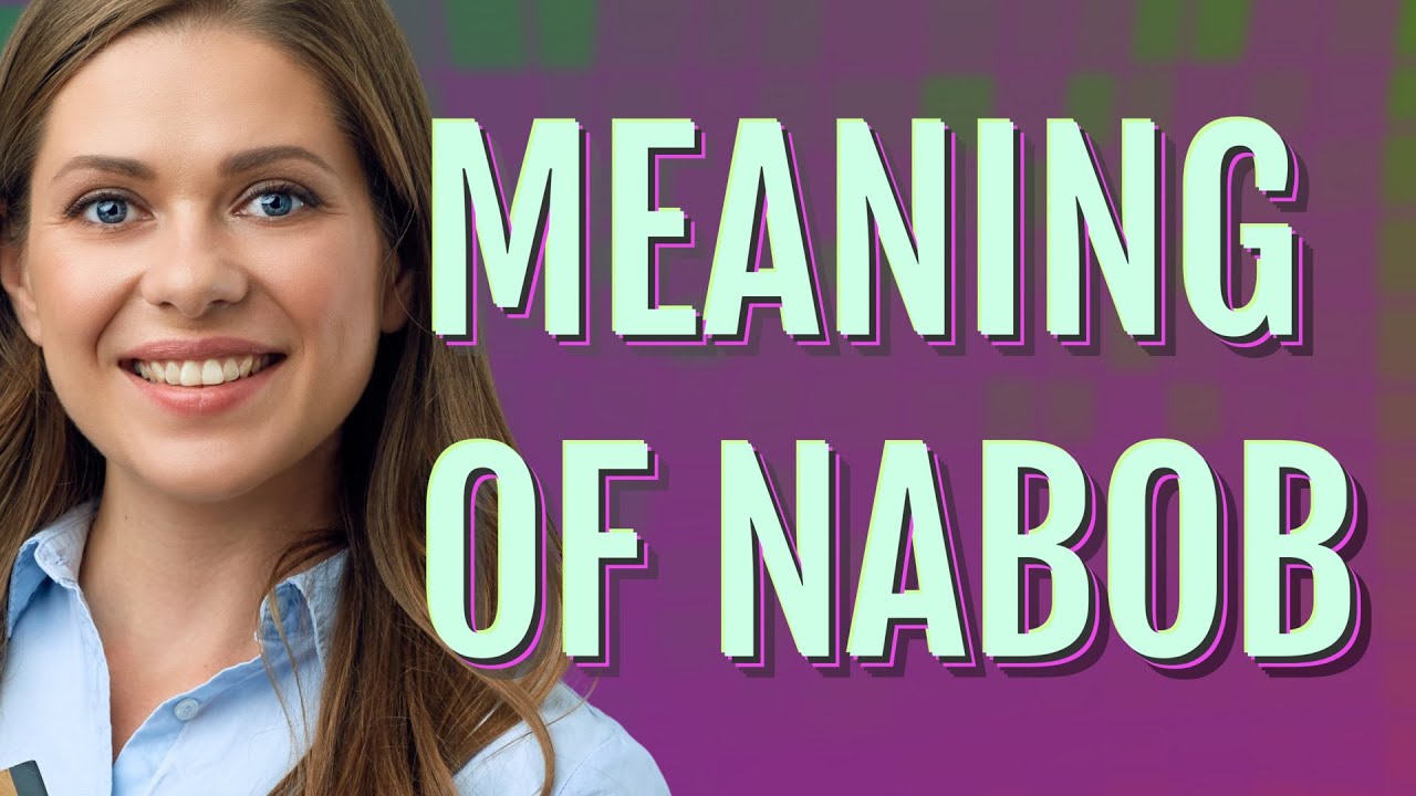 Nabob | meaning of Nabob - YouTube