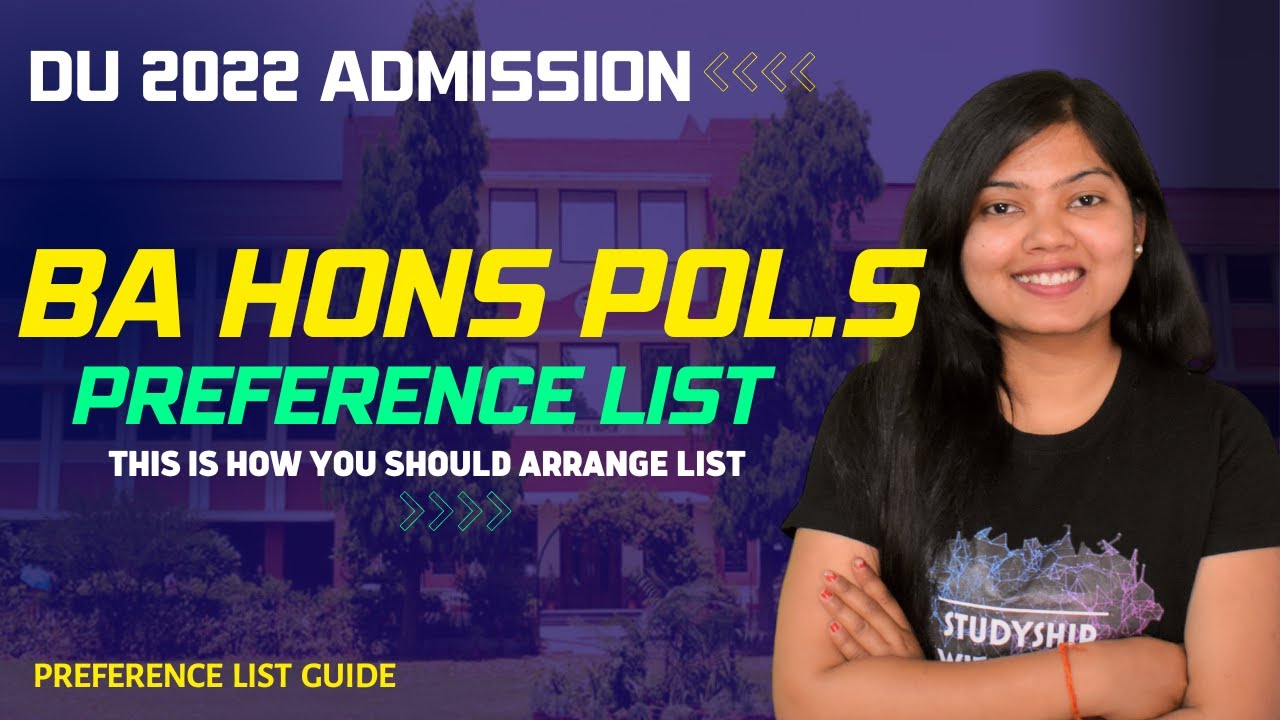 BA HONS. POL.SCIENCE PREFERENCE LIST | DU ADMISSION 2022-23 | STUDYSHIP ...