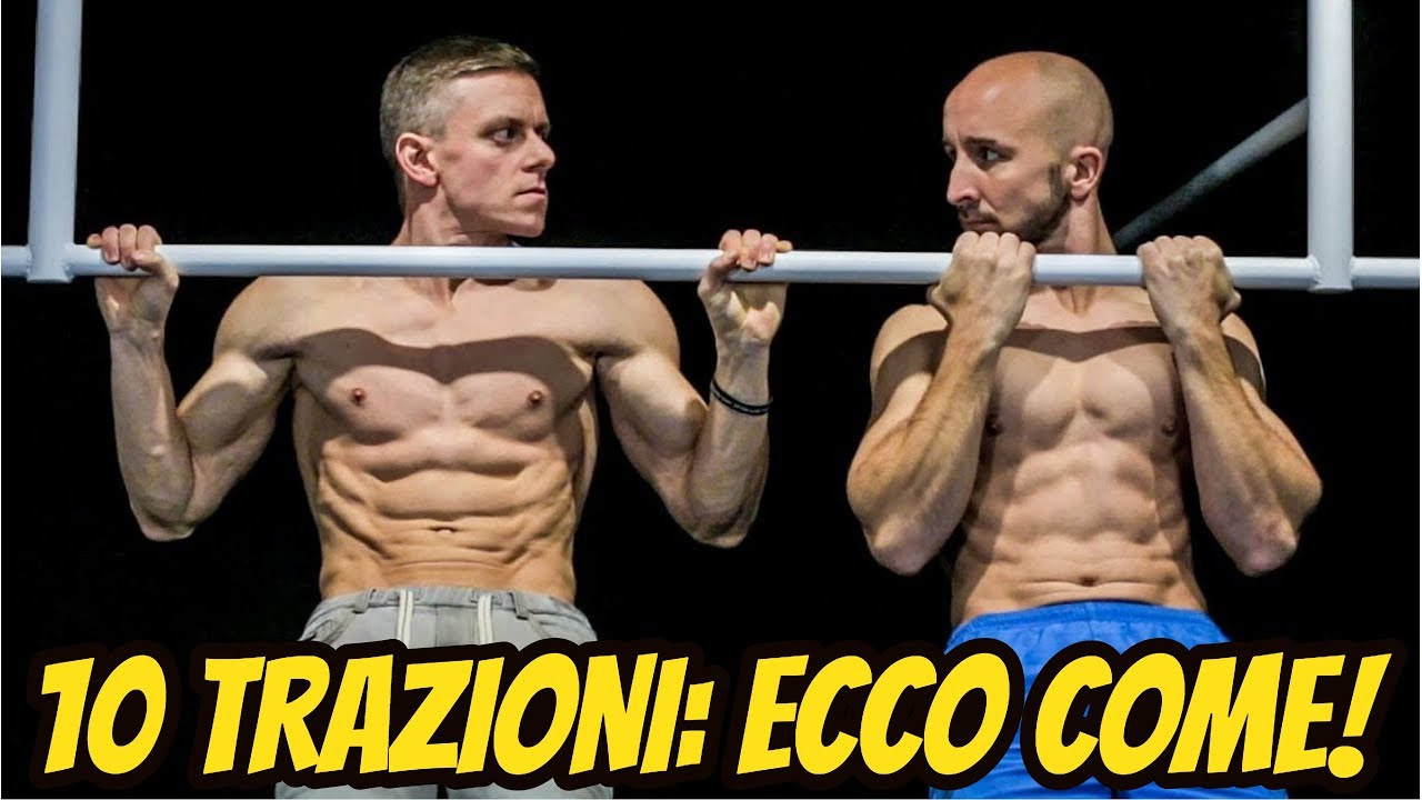 TRAZIONI: GUIDA COMPLETA PER RIUSCIRE A FARE 10 RIPETIZIONI ** Anche se ...