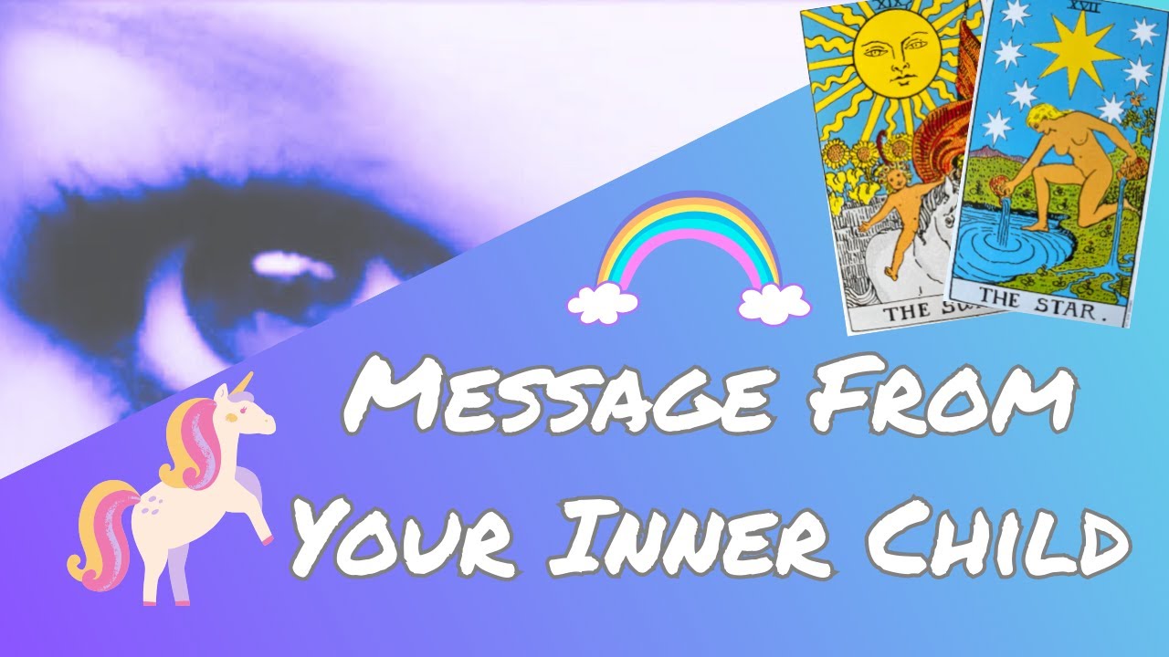 🌈🦋Messages from your Inner Child🦄🐥 - YouTube