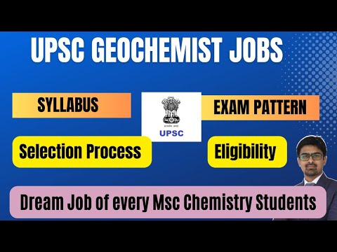 UPSC Geochemist jobs 🔥🔥 | Dream Job of every MSc Chemistry students ...