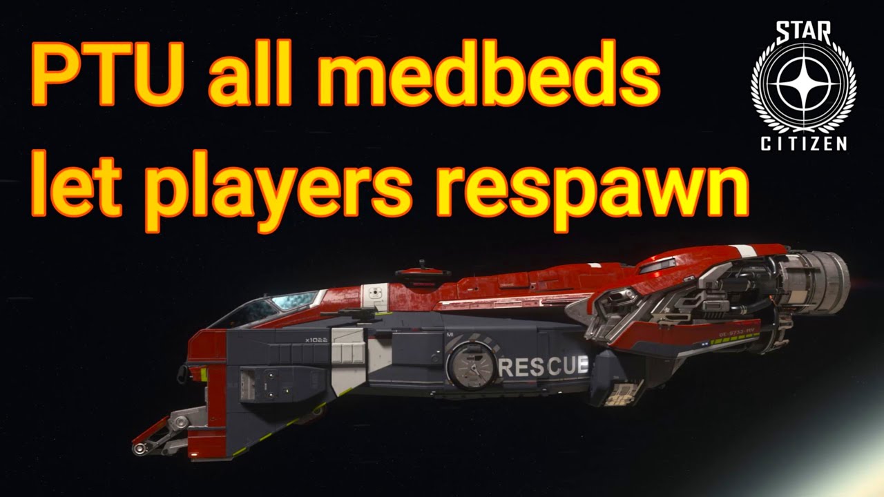3.23.1 PTU All tier 3 med beds let you respawn - Cutlass Red, Pisces ...