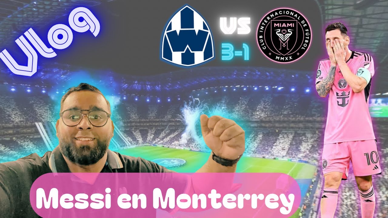 VLOG Rayados vs Inter de Miami || Messi visita a Monterrey || 4tos ...