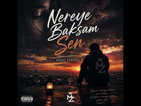 Mirai Zerdüş-t - NEREYE BAKSAM SEN ( Official Audio) 