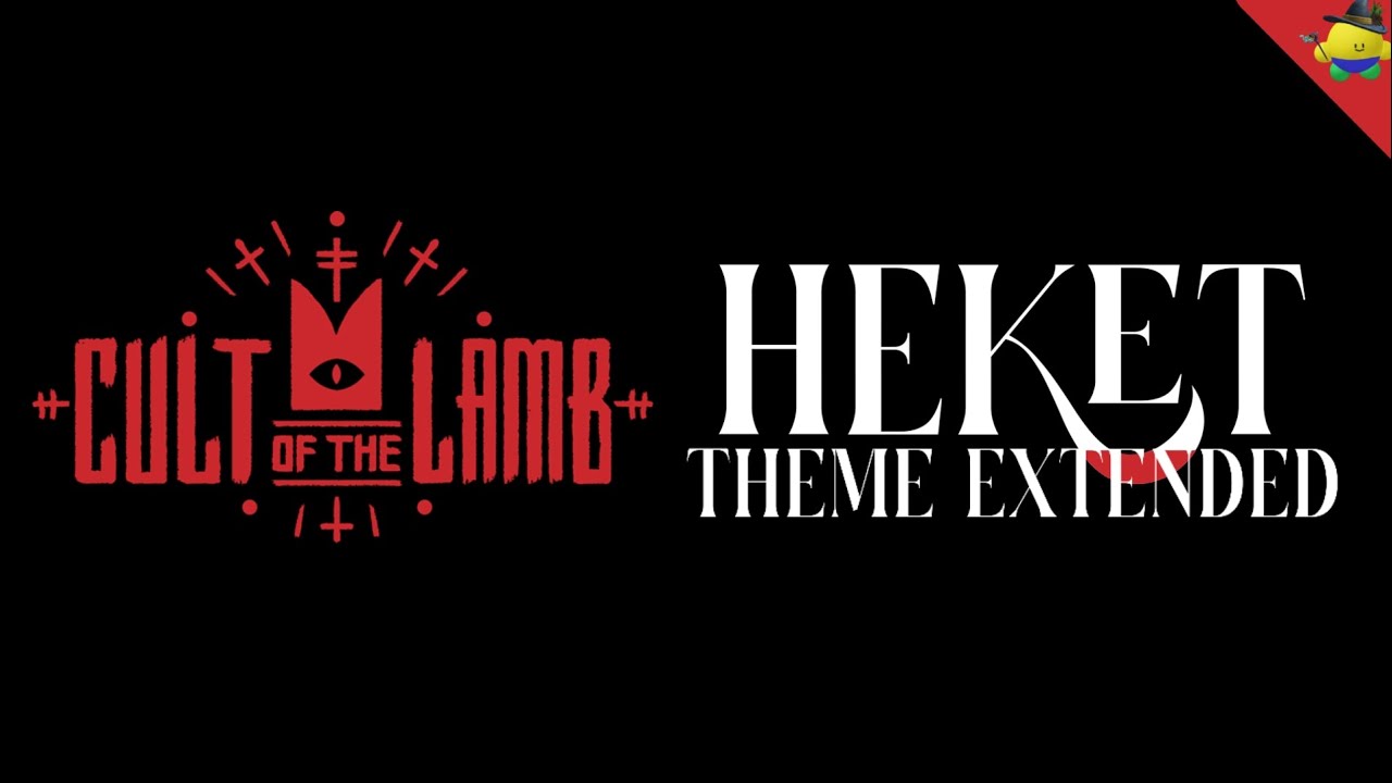 HEKET THEME EXTENDED | CULT OF THE LAMB (OST) - YouTube