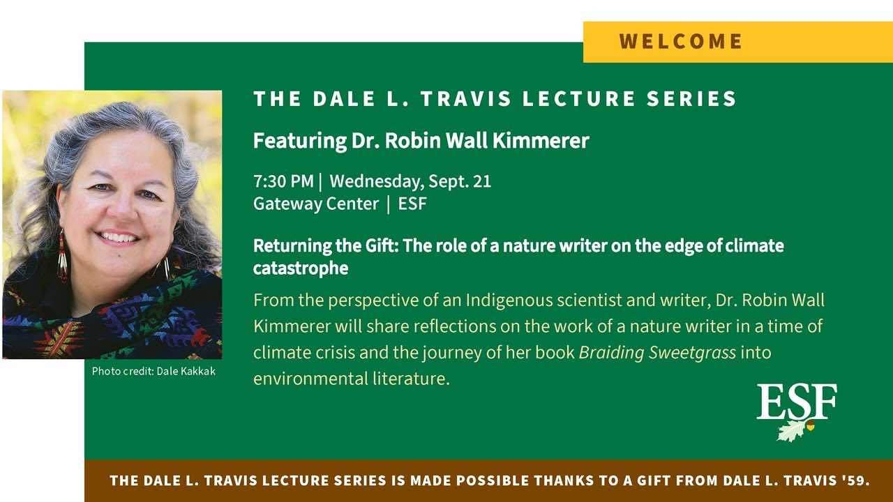 The Dale L. Travis Lecture Series - Featuring Dr. Robin W. Kimmerer ...