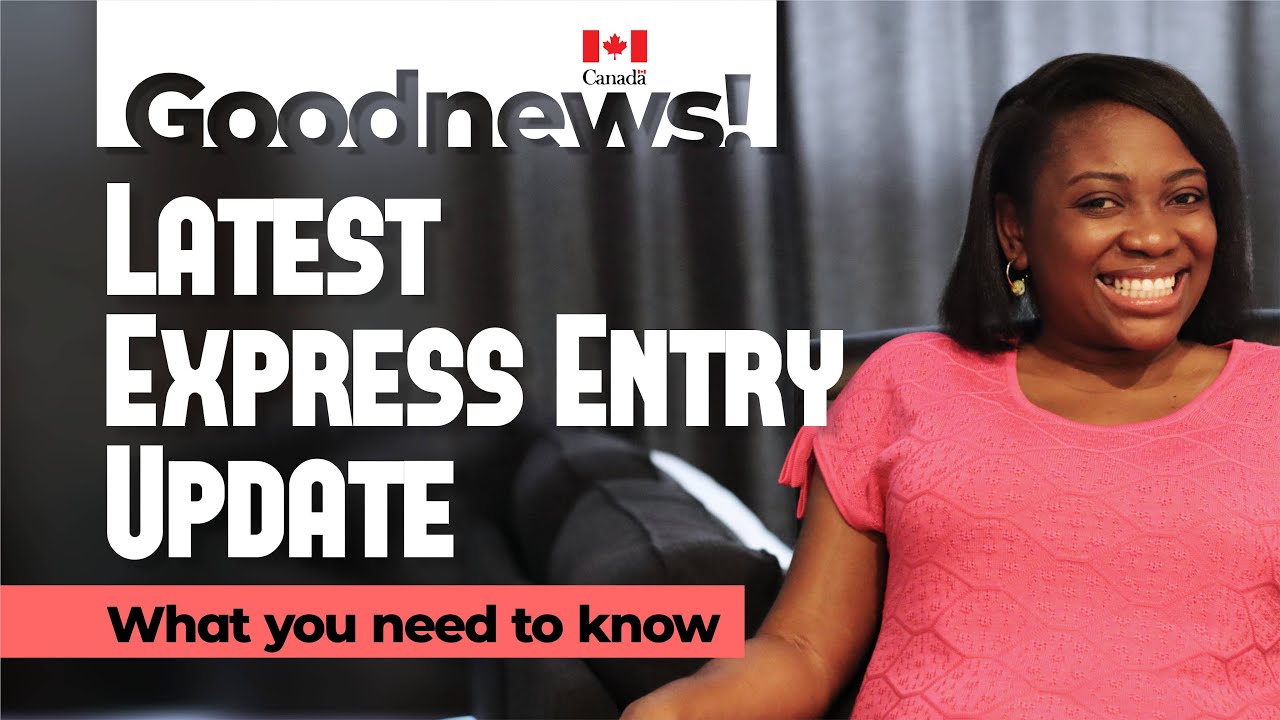 Latest update on Express Entry. What to expect! - YouTube