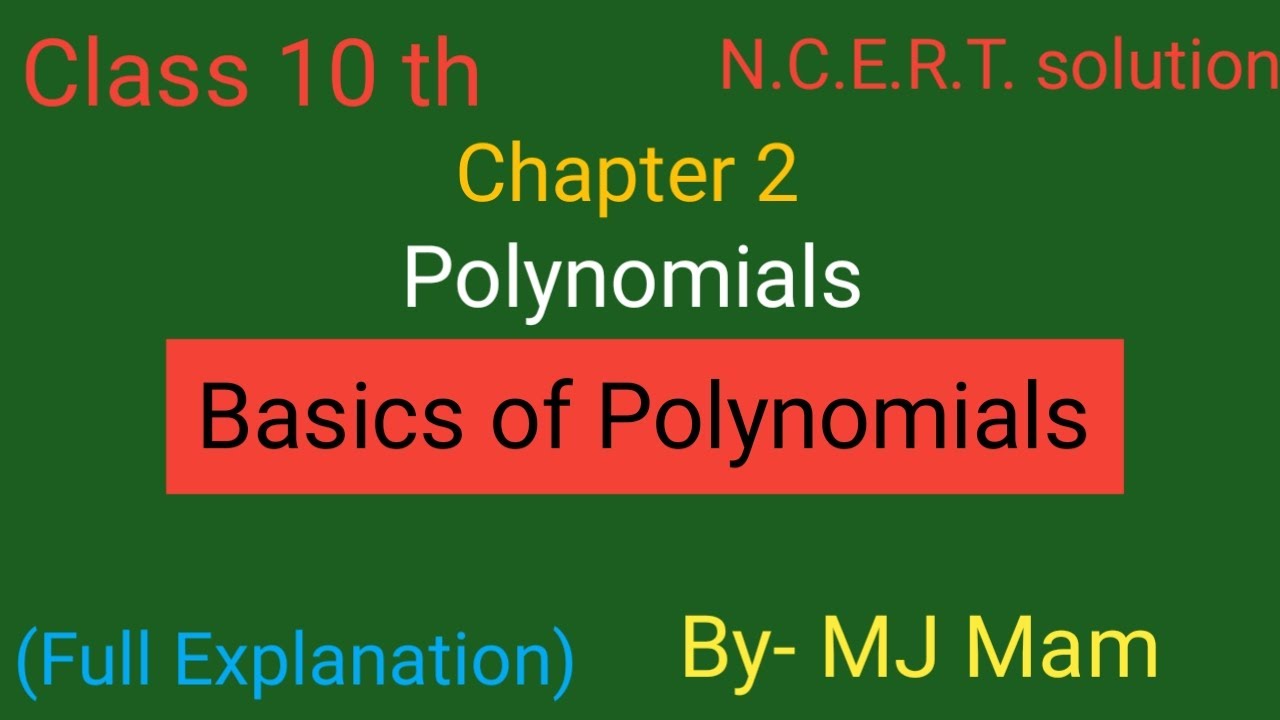 Class 10 th Ch.- 2 Polynomials Topic- Basics of polynomials - YouTube