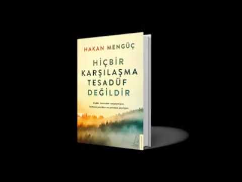 Hakan Menguc (hic bir karşilaşma tesaduf degildir) sesli kitap
