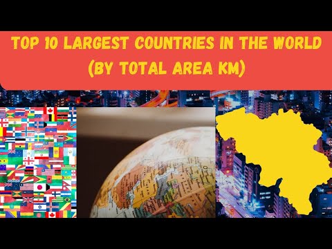Top 10 Largest Countries in the World (by total area km) - YouTube