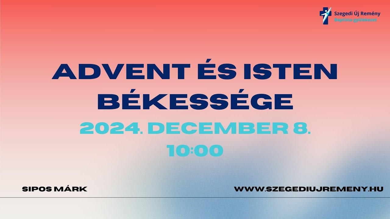 Advent és Isten békessége - Sipos Márk - YouTube