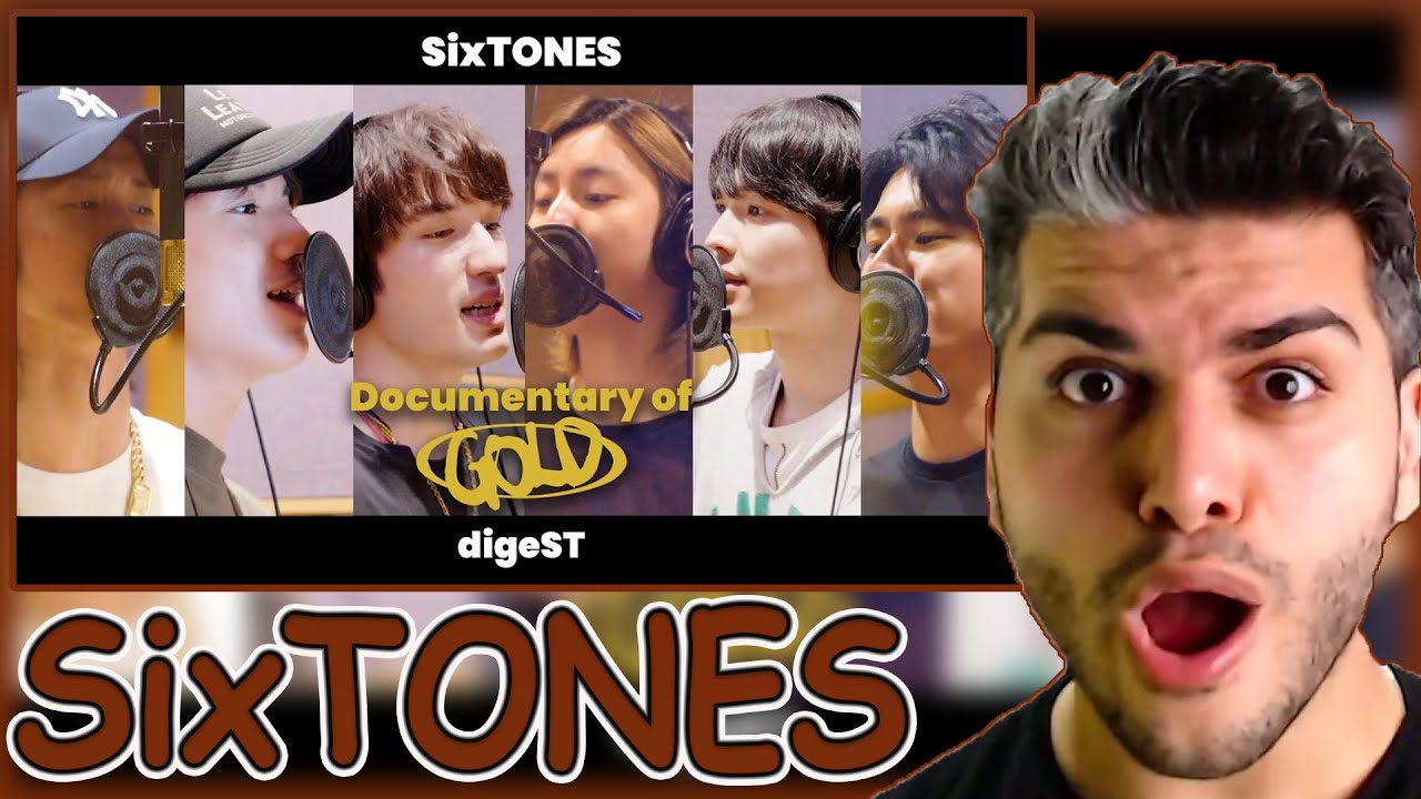 SixTONES – Documentary of “GOLD” digeST REACTION - YouTube